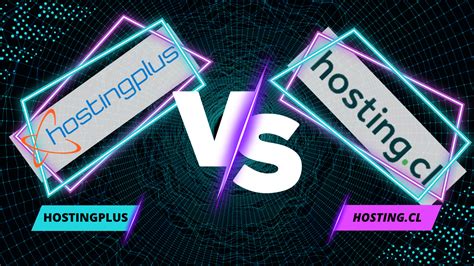 Hosting Cl V S Hostingplus Blog Hosting Plus Colombia