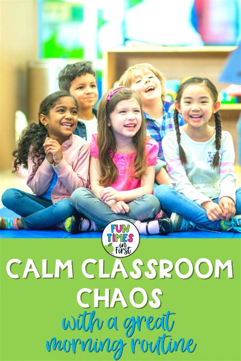Calm Classroom Chaos With A Great Morning Routine Fun Times In First