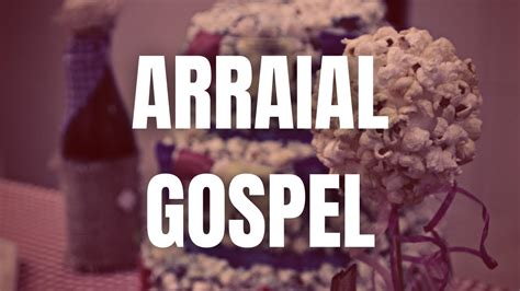 Arraial Gospel 2014 Youtube