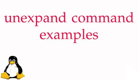 Unexpand Command In Linux With Examples Command Example Linux