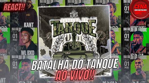 BATALHA DO TANQUEREACT AO VIVO BatalhadoTanque YouTube