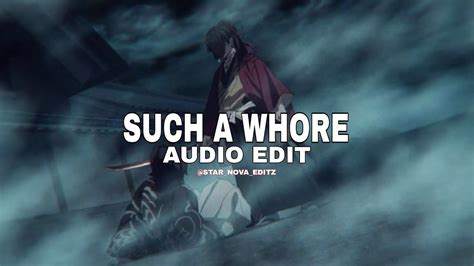 Such A Whore [audio Edit] Youtube