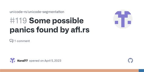 Some Possible Panics Found By Afl Rs Issue Unicode Rs Unicode Segmentation GitHub