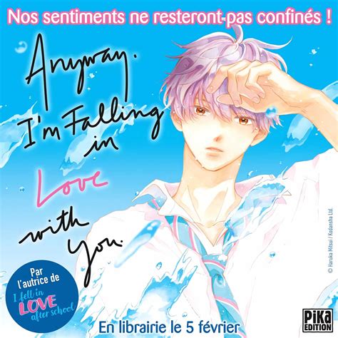 Anyway Im Falling In Love With You Le Manga Arrive Chez Pika