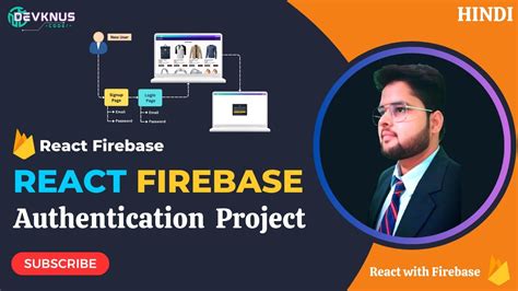 Firebase With React Project Authentication Firebase With React Tutorial In Hindi YouTube