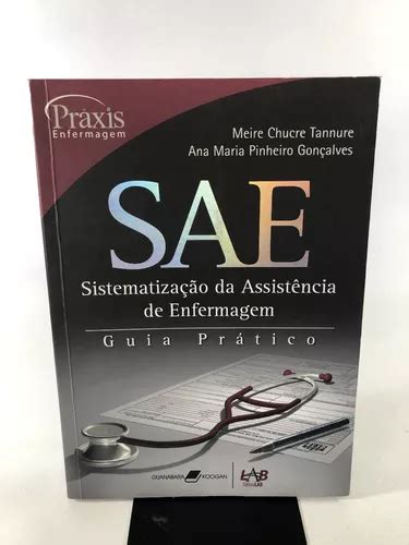 Livro Sae Sistematização Da Assistência De Enfermagem Guia Pra´tico