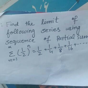 Solved Find The Limit Of Following Series Using Sequence Of Chegg Com