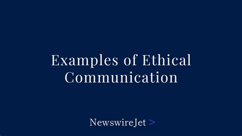 10 Examples Of Ethical Communication How Top Brands Foster Trust