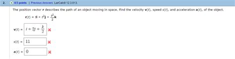 Solved The Position Vector R Describes The Path Of An Object Chegg