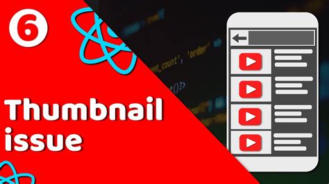 6 Fixing Video Thumbnail Issue Youtube Clone React Native Tutorial Youtube