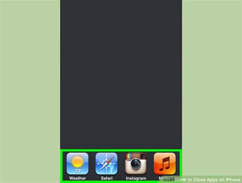 4 Ways To Close Apps On IPhone WikiHow