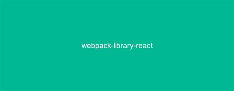 Webpack Library React