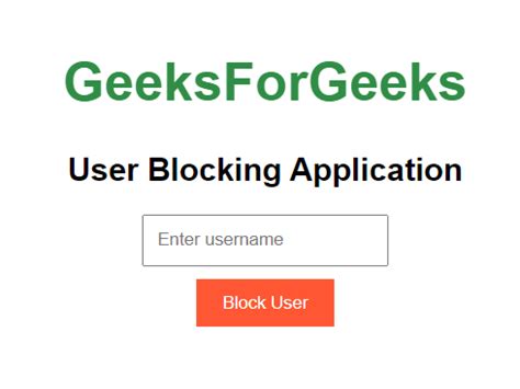 Create A User Blocking Project Using Html Css Javascript Geeksforgeeks