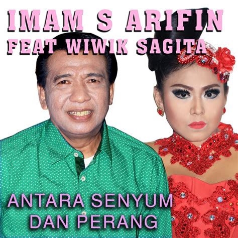 Imam S ArifinのAntara Senyum Dan Perang feat Wiwik Sagita Single