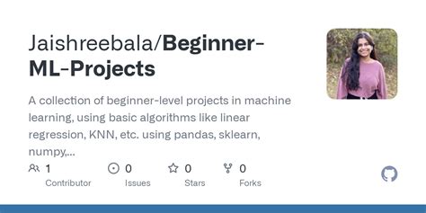 Github Jaishreebalabeginner Ml Projects A Collection Of Beginner