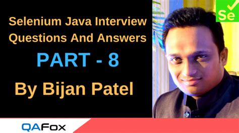 Selenium Java Interview Questions And Answers Part 8 Qafox