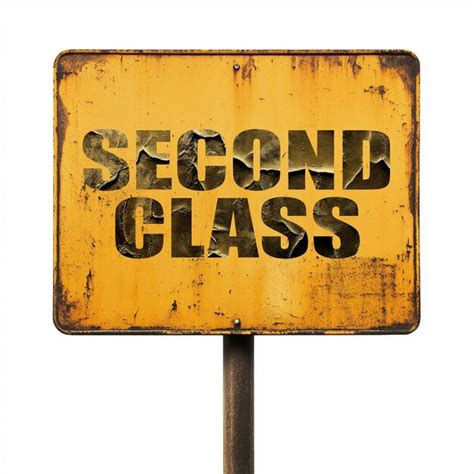 Second Class Written On Rusted Yellow Road Sign Isolated On Solid White Background Premium Ai