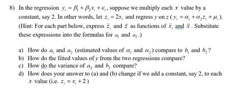Solved In ﻿the Regression Yiβ1β2xiεi ﻿suppose We