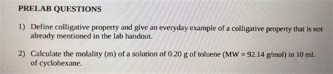 Solved Prelab Questions 1 Define Colligative Property And
