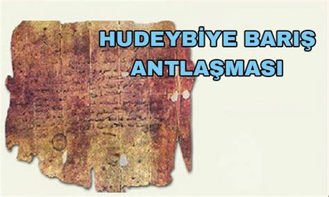Hudeybiye Barış Antlaşması GÜndem Kevser KÜltÜr Merkezİ