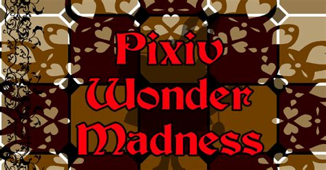 Pwm】 【企画目録】pixiv Wonder Madness【交流企画】 【pwm】公式のイラスト Pixiv