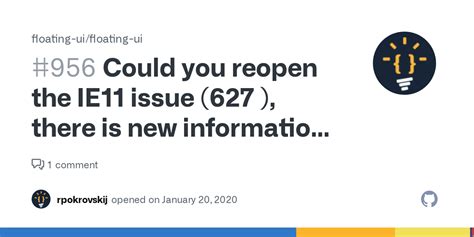 Could You Reopen The Ie11 Issue 627 There Is New Information Inside