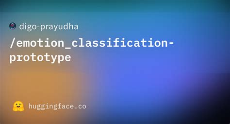 Digo Prayudha Emotion Classification Prototype Hugging Face