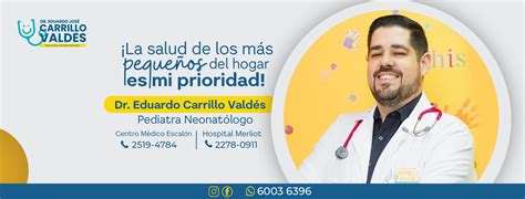 Dr Eduardo Carrillo Valdés Pediatra Neonatólogo
