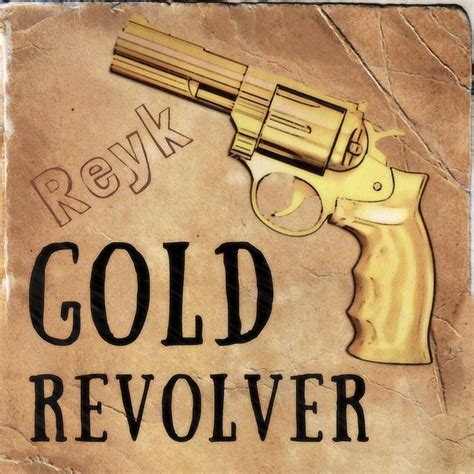 Reyk – ЗОЛОТОЙ РЕВОЛЬВЕР (GOLDEN REVOLVER) Lyrics | Genius Lyrics