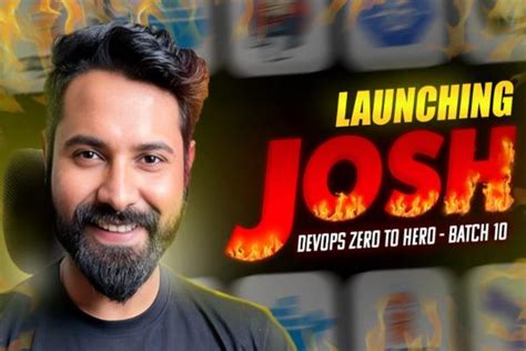 Devops Zero To Hero Josh Batch 10