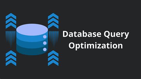 database query optimization advanced strategies and techniques by