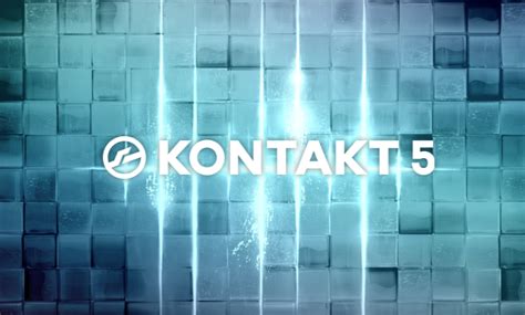 Native Instruments Releases KONTAKT 5.6 - InSync