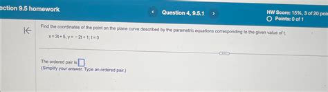 solved ection 9 5 ﻿homeworkquestion 4 9 5 1hw score 15 3
