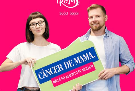 Outubro Rosa Câncer de Mama não é só assunto de Mulher Social