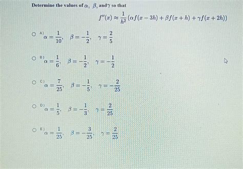 Solved Determine the values of α β and γ so that Chegg com