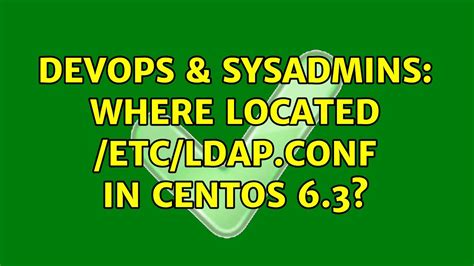 Devops And Sysadmins Where Located Etcnf In Centos 63 2 Solutions Youtube