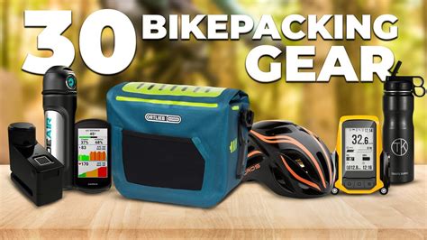 30 Ultimate Bikepacking Gear For Your Next Bikepacking Trip Youtube