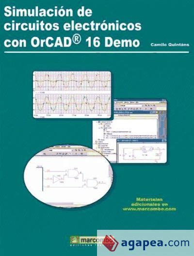 SIMULACION DE CIRCUITOS ELECTRONICOS CON ORCAD 16 DEMO - CAMILO QUINTANS GRAÑA - 9788426714367
