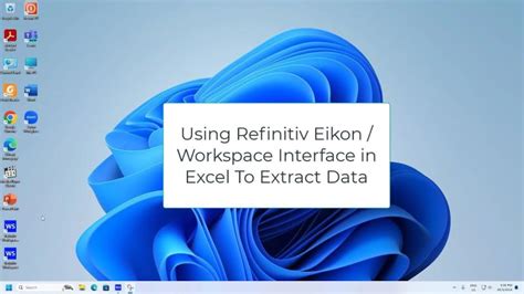 Accessing Data Using Refinitiv Eikon Workspace Platform Noman Arshed