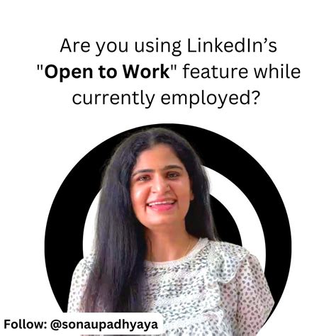 How Do You Use Linkedins Open To Work Feature Sona Upadhyaya