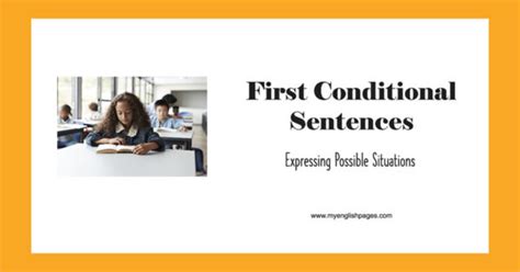 First Conditional Sentences Explained Structure Uses And Examples