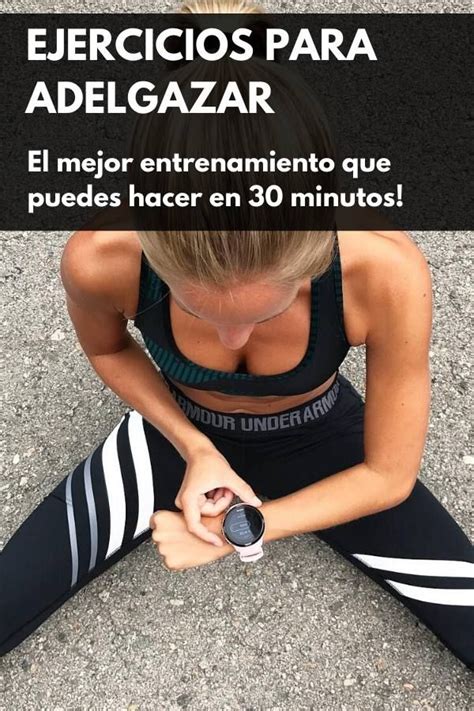 Ejercicios Para Adelgazar Rutina Para Quemar Grasa En Casa Artofit