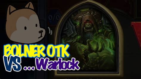 Hearthstone Bolner OTK Vs Warlock Hs Hearthstone