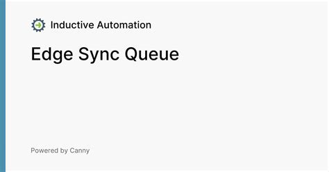Edge Sync Queue Voters Inductive Automation