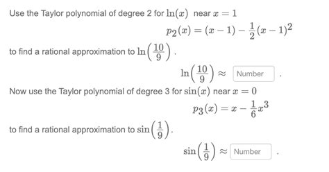 Solved Use The Taylor Polynomial Of Degree 2 For Lnx Near