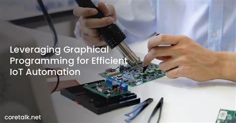 Leveraging Graphical Programming For Efficient Iot Automation