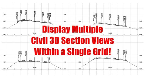 Displaying Multiple Civil 3D Section Views Within A Single Grid YouTube