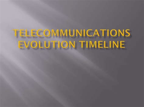 Telecom History Timeline Timeline For Evolution Of Wireless