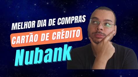 Qual Melhor Dia De Compras Do Cartão De Crédito Nubank shorts