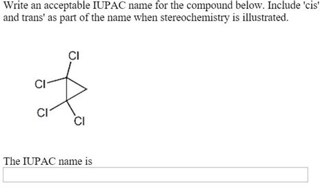 Solved Write An Acceptable IUPAC Name For The Compound Chegg